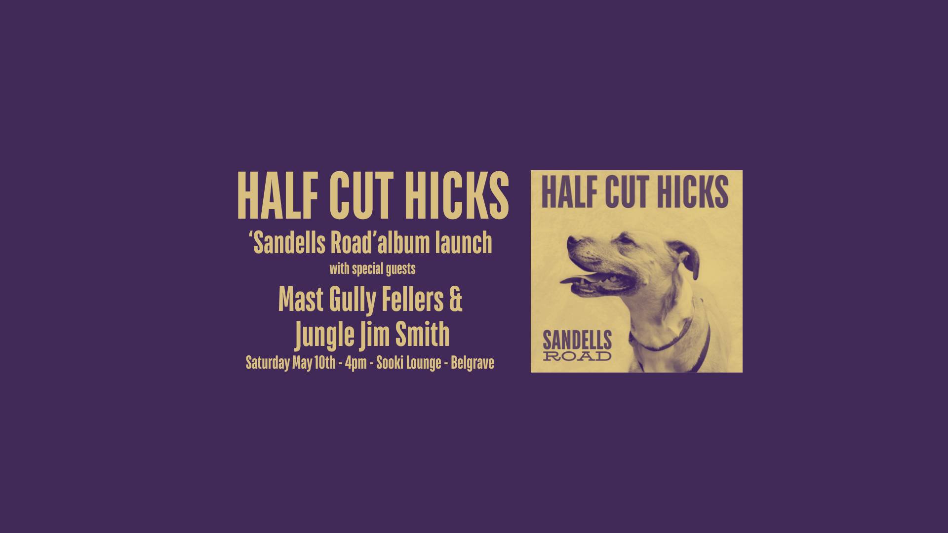 Half Cut Hicks – Sandells Road – Album Launch – 3MDR
